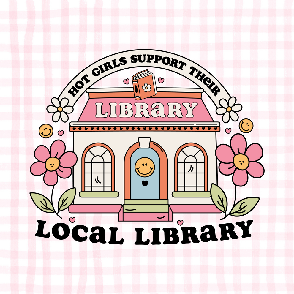 Hot Girls Support Their Local Library Permanent Decal – Dizzy + Dilbert